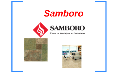 Samboro by Francisco Aguirre on Prezi