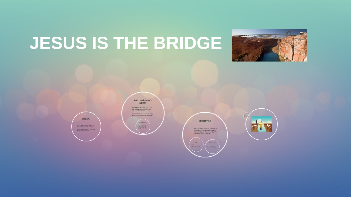 JESUS IS THE BRIDGE by Brook East
