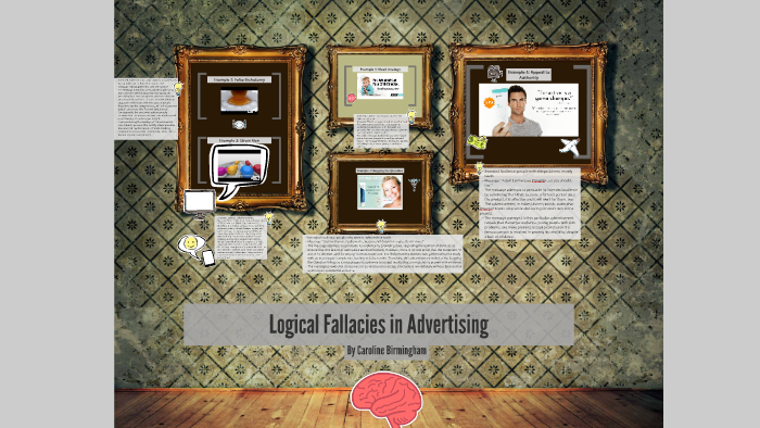 Logical Fallacies in Advertising by Caroline Birmingham on Prezi