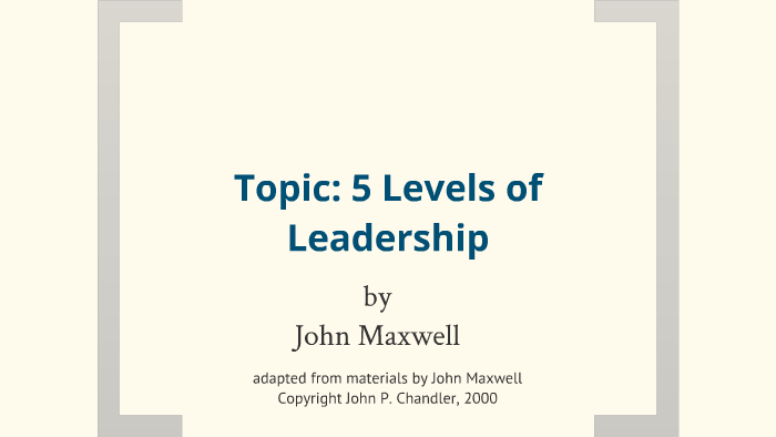 John Maxwell - The 5 Levels of Leadership by Kenneth Northmore