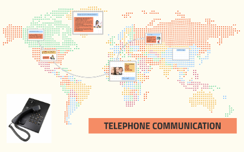 TELEPHONE COMMUNICATION by on Prezi