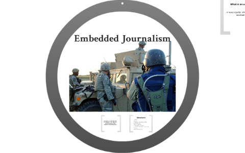 Embedded Journalism by John-Lucas Caesar on Prezi