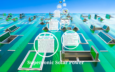 Supersonic Solar Power by Mark Nillo on Prezi