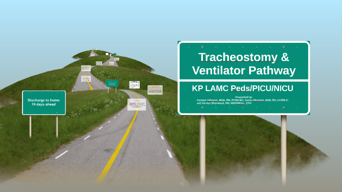 Tracheostomy & Ventilator Pathway by Aaron Akamine on Prezi