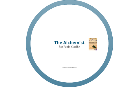 The Alchemist Project by Courtney Bashnick on Prezi