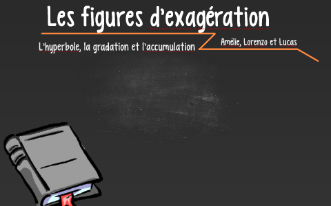 Les figures d'exagération by Amélie Tschopp on Prezi