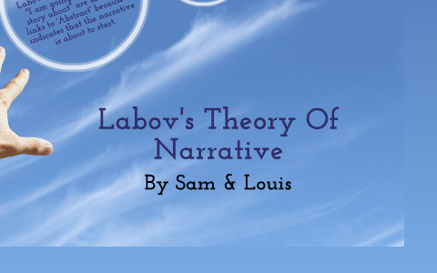Labov's theory of narrative by Samuel Innes on Prezi