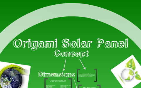 Origami Solar Panel by Chloe Garcia on Prezi