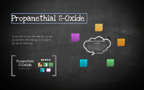 Propanethial S-Oxide by Nyadoar Tut on Prezi