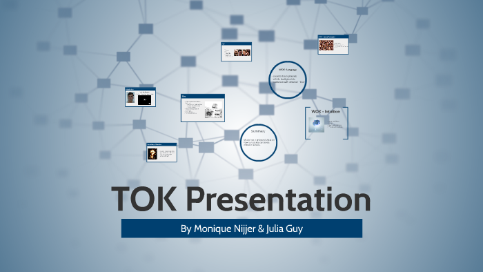 TOK Presentation by Julia Guy on Prezi