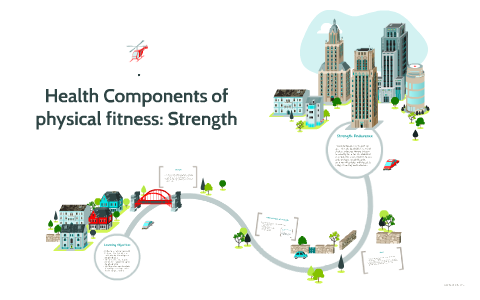 Health Components of physical fitness: Strength by Natalie Tomkins