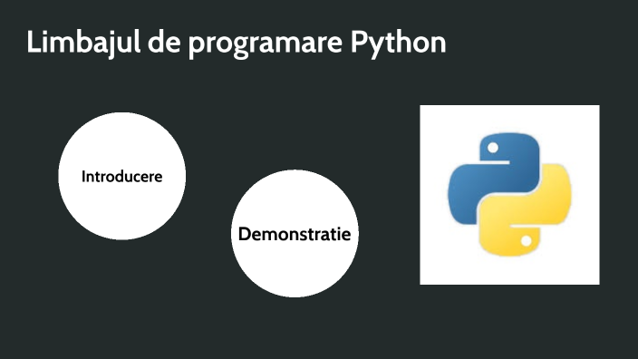 Limbajul de Programare Python by Alex Cupcea on Prezi