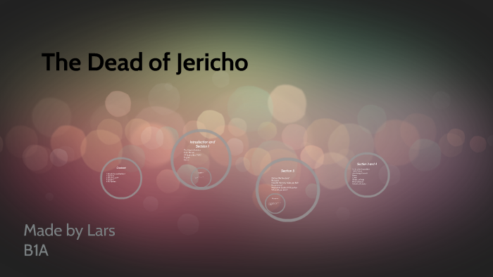 The Dead of Jericho by Lars van Eijk on Prezi