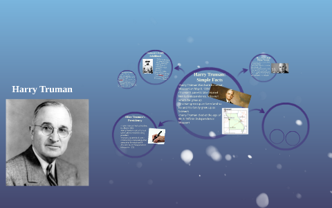 Harry Truman Presentation by G G on Prezi