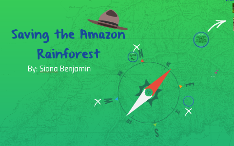 Saving the Amazon Rainforest by Siona Benjamin on Prezi