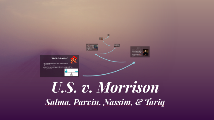 U.S. v. Morrison by Parvin Younus on Prezi