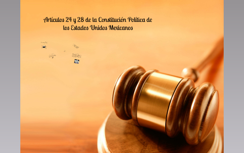 Artículos 24 y 28 de la Constitución Política de los Estados by FER ...