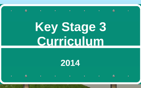 Key Stage 3 Curriculum by David Morris on Prezi