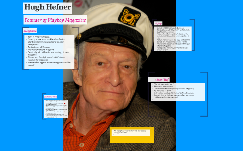 Hugh Hefner by Tyler Gruber on Prezi