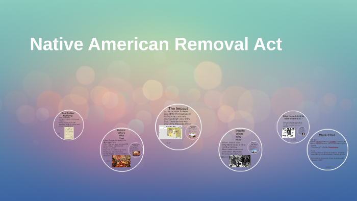 Native American Removal Act by katie villa on Prezi
