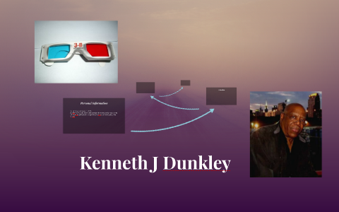 Kenneth J Dunkley by chris reese on Prezi