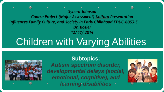 Children with varying abilities by Dr. Johnson on Prezi