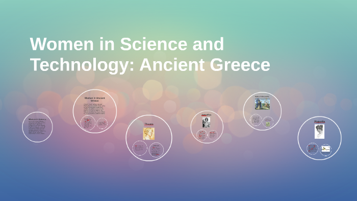 Women in Science and Technology: Ancient Greece by Julia Comerford on Prezi