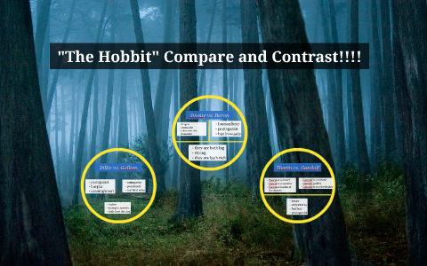 the hobbit compare and contrast!!!! by robert solar on Prezi