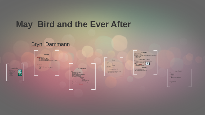 May Bird and the Ever After by Bryn Dammann on Prezi