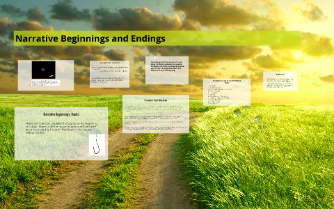 Narrative Beginnings and Endings by Cassie Griffith on Prezi