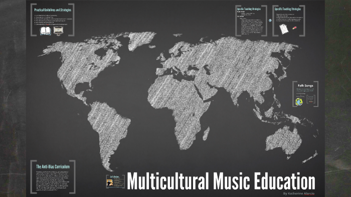 Multicultural Music Education by Katherine Alarcio on Prezi