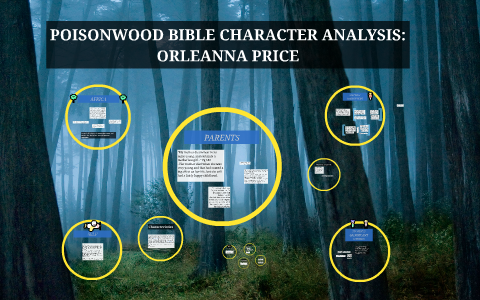 POISONWOOD BIBLE CHARACTER ANALYSIS by Khristian Williams on Prezi