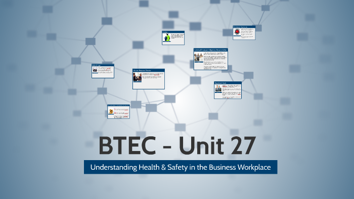 BTEC - Unit 27 by Sumayya Patel on Prezi