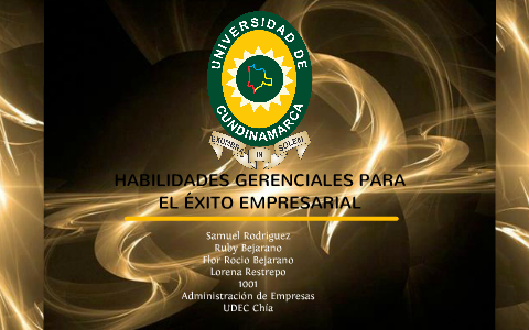 Habilidades Gerenciales by Ruby Bejarano on Prezi