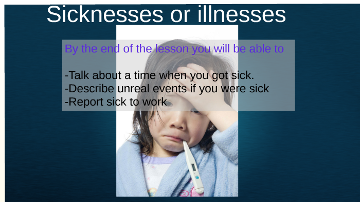Sicknesses by English4callcenters .com on Prezi