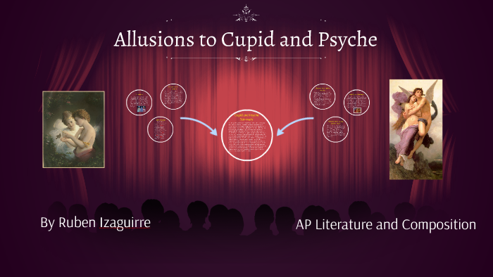 Allusions to Cupid and Psyche by Ruben Izaguirre on Prezi