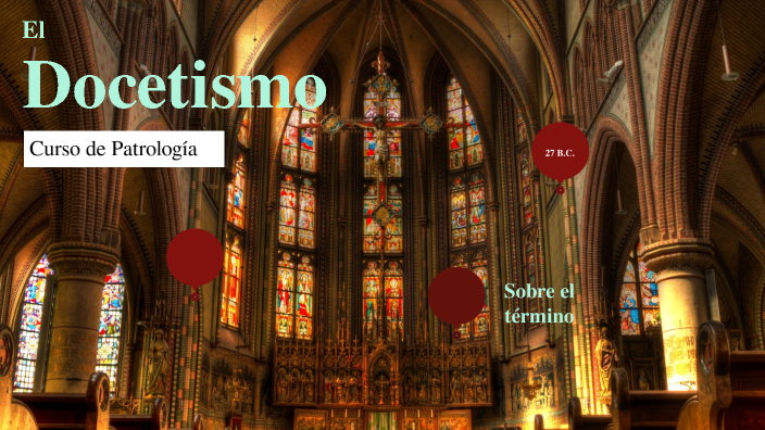 El Docetismo by Jocsan Huembes Díaz on Prezi