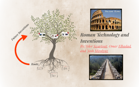 Roman Technology and Innovations by Omar Elhadad on Prezi