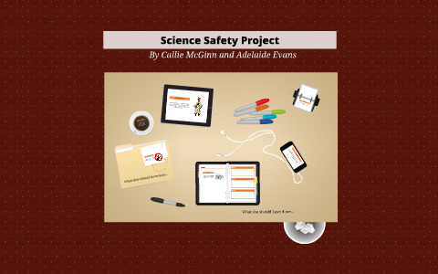 Science Safety Project by Callie McGinn on Prezi