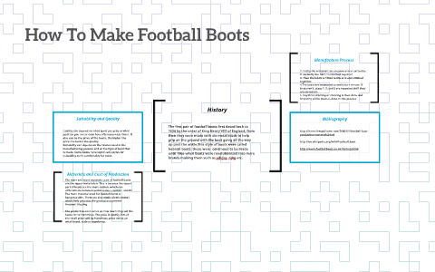 how to make Football boots by Aidan Charman on Prezi
