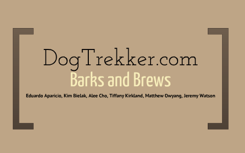 DogTrekker by Matthew Owyang on Prezi