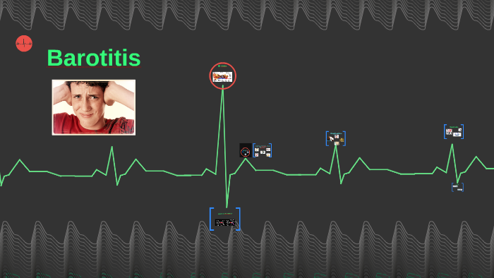 Barotitis by Eduardo Valdez on Prezi