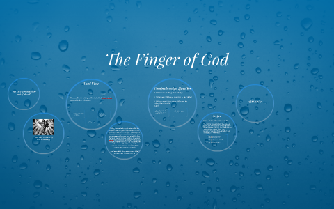 The Finger of God by mazter smilez on Prezi