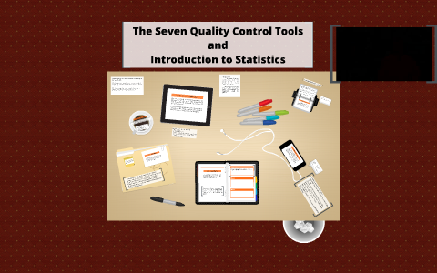The Seven Quality Control Tools and by on Prezi