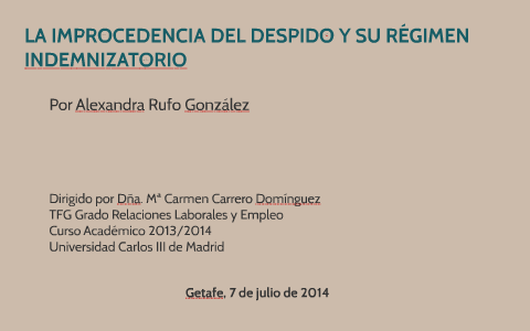La improcedencia del despido y su régimen indemnizatorio by Alexandra ...