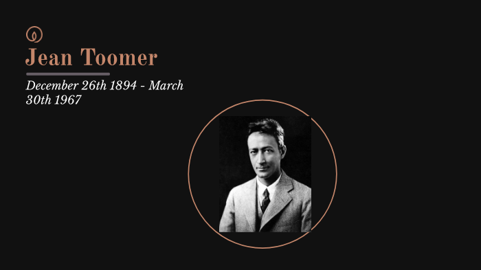 Jean Toomer Analysis by Cayla Strong on Prezi