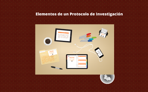 Elementos de un Protocolo de Investigación by Anna Cruz on Prezi
