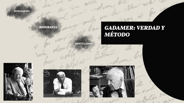 Gadamer: Verdad y método by Luisa Castillo on Prezi