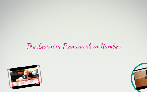 The Learning Framework in Number by jennifer martin on Prezi