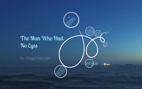 Plot, conflict and epiphany of the story " the man who had no eyes" by ...